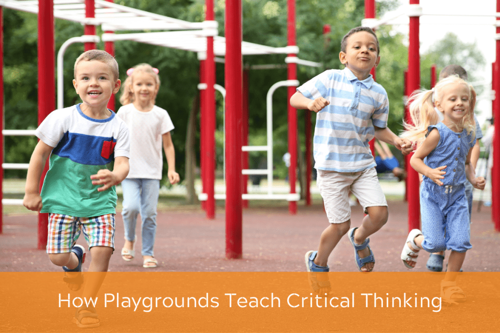 How Playgrounds Teach Critical Thinking - PD Play - Commercial Playground Equipment